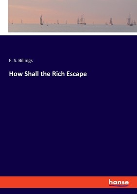 How Shall the Rich Escape | Knygos.lt