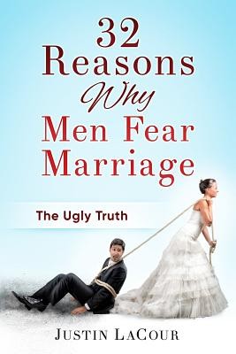 32 Reasons Why Men Fear Marriage | Knygos.lt