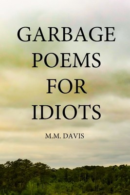 Garbage Poems for Idiots | Knygos.lt