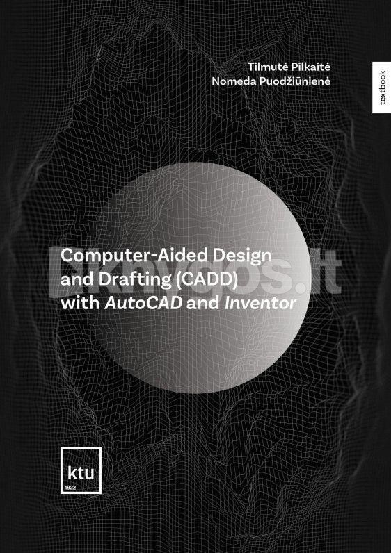Computer-aided design and drafting (CADD) with AutoCAD..