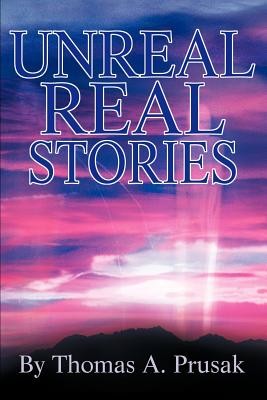 Unreal Real Stories | Knygos.lt