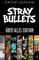 Stray Bullets Uber Alles Edition + NEMOKAMAS ATVEŽIMAS!