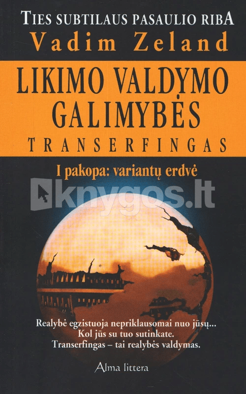 Likimo valdymo galimybės. Transerfingas. I–V pakopos
