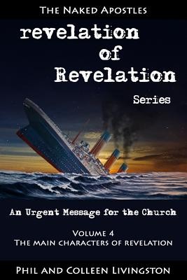 The Main Characters of Revelation (Revelation of Revel..