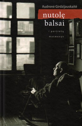 Nutolę balsai: portretų metmenys | Knygos.lt