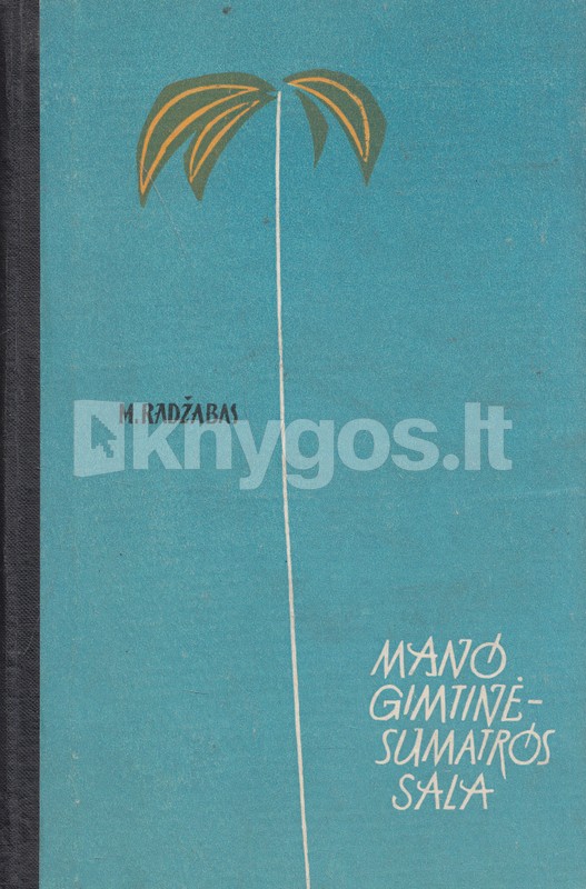 Mano gimtinė – Sumatros sala | Knygos.lt