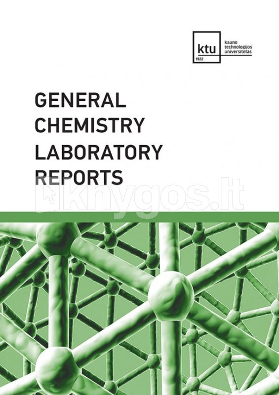 General Chemistry Laboratory Reports | Knygos.lt