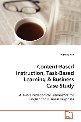 Content-Based Instruction, Task-Based Learning & Busin..