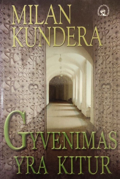 Gyvenimas yra kitur.. | Knygos.lt