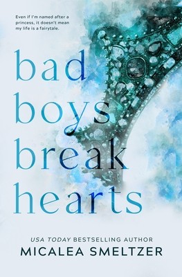 Bad Boys Break Hearts | Knygos.lt