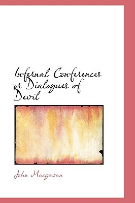 Infernal Conferences or Dialogues of Devil | Knygos.lt