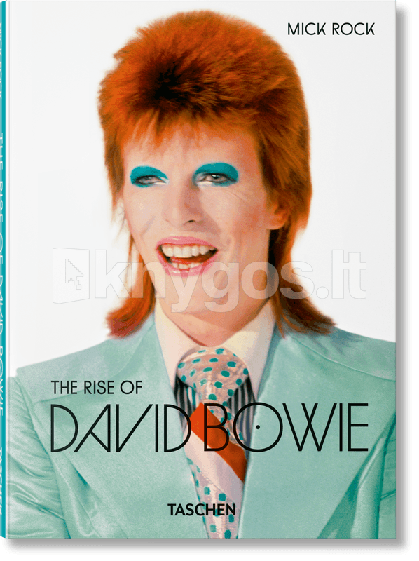 Mick Rock. The Rise of David Bowie. 1972–1973