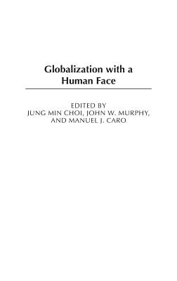 Globalization with a Human Face + NEMOKAMAS ATVEŽIMAS!
