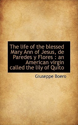 The Life of the Blessed Mary Ann of Jesus, de Paredes
