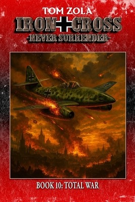 Iron Cross - Never Surrender! Book 10 | Knygos.lt